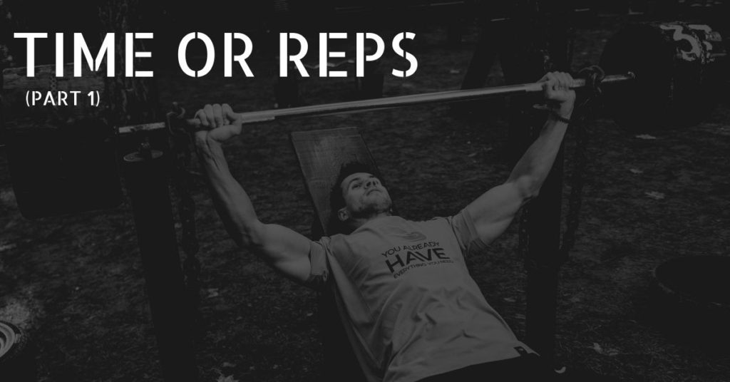Time or Reps (Part 1) - The Elite Trainer