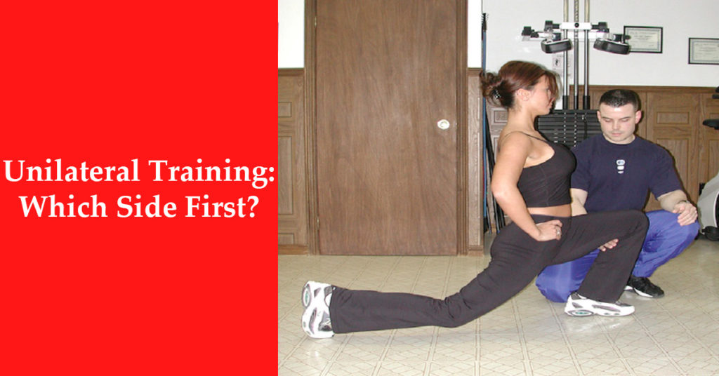 Unilateral Training: Which Side First? - The Elite Trainer