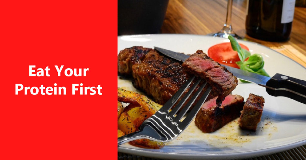 Eat Your Protein First - The Elite Trainer